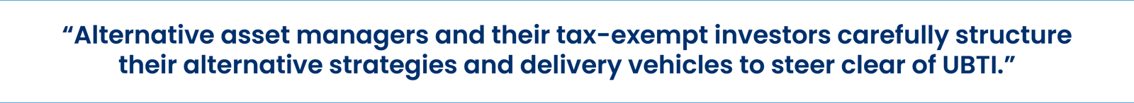 How Tax-Exempt Institutions Can Access Alts Without the Dread of UBTI
