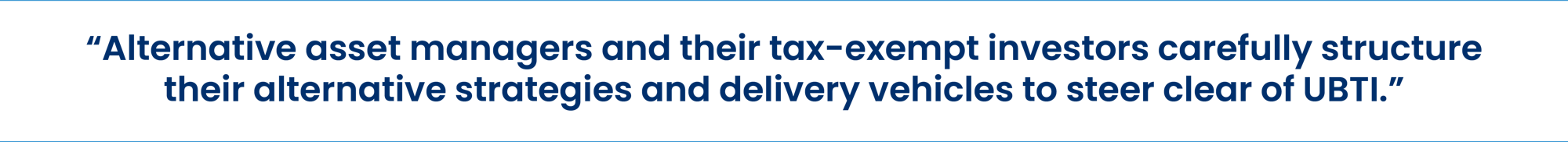 How Tax-Exempt Institutions Can Access Alts Without the Dread of UBTI